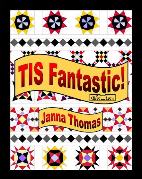 TIS FANTASTIC BLOC LOC BOOK – Quilter's Corner SD