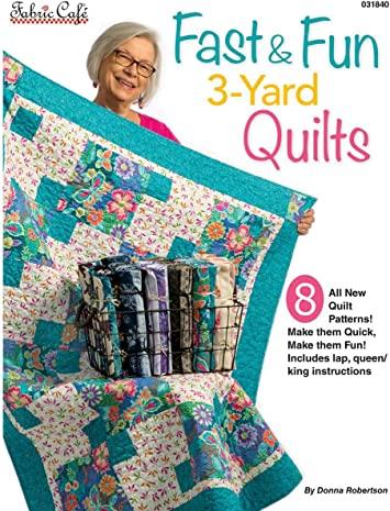 FAST & FUN QUILTS 3 YARD QUILTS – Quilter's Corner SD